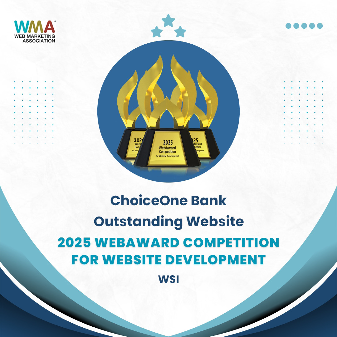 ChoiceOne Bank Receives Web Marketing Association WebAward - Achieving WMA 2025 Outstanding Bank ...